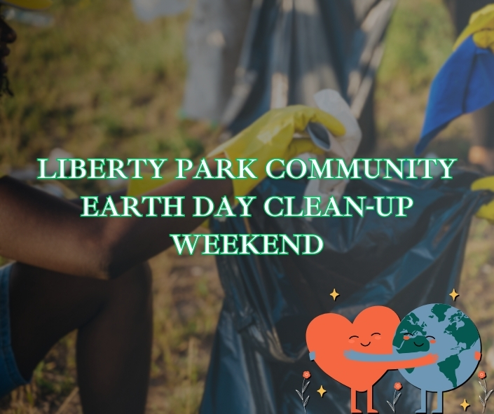Earth Day Clean-Up Weekend | Liberty Park Community