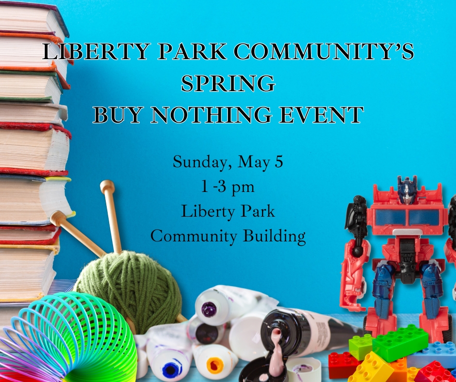 Spring Buy Nothing Event | Liberty Park Community